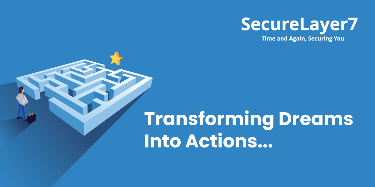 MY JOURNEY AT SECURELAYER7 - Transforming Dreams Into Actions.…