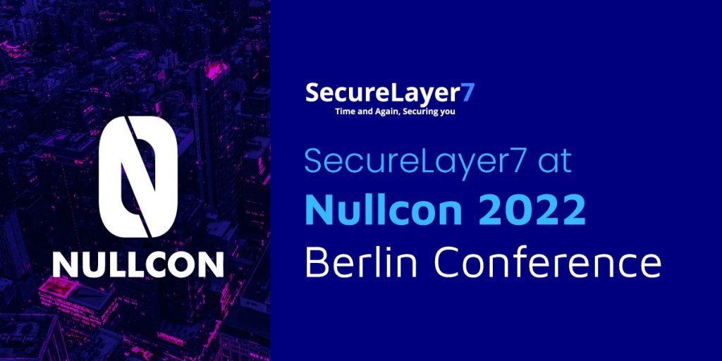 SecureLayer7 at Nullcon 2022 Berlin Conference