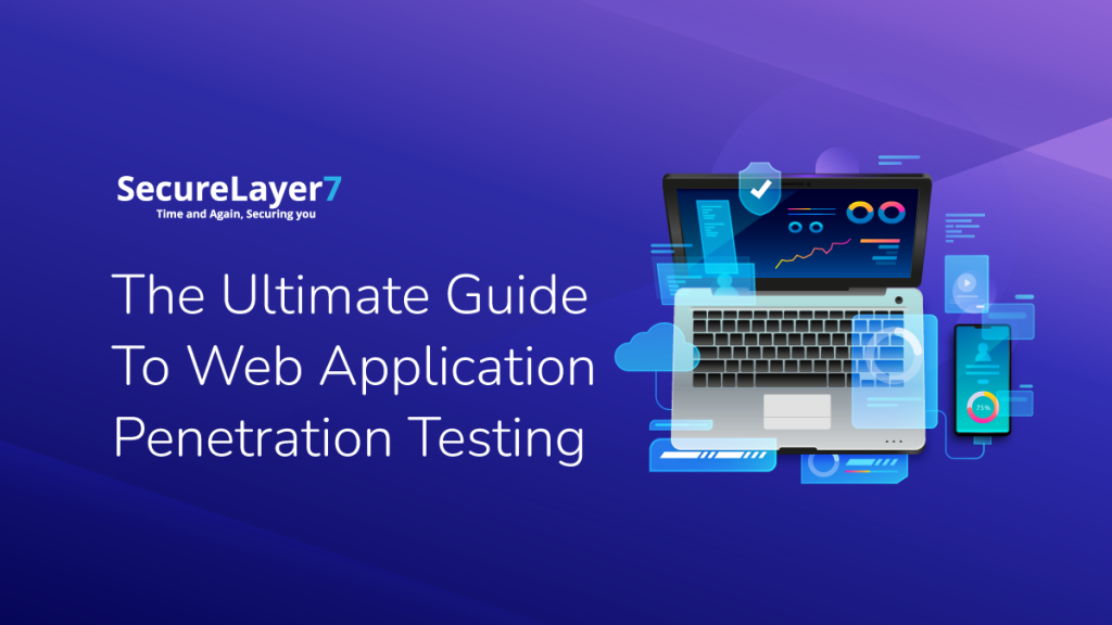 The Ultimate Guide To Web Application Penetration Testing