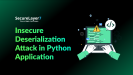 Insecure Deserialization Attacks with Python Pickle Module