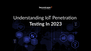 Understanding IoT Penetration Testing In 2023