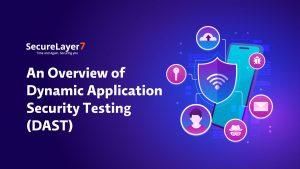 An Overview of Dynamic Application Security Testing (DAST)