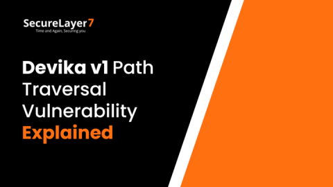 Devika v1 Path Traversal Vulnerability Explained - SecureLayer7 - Offensive Security, API ...