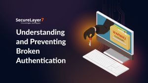 What Is Broken Authentication and How to Prevent It?