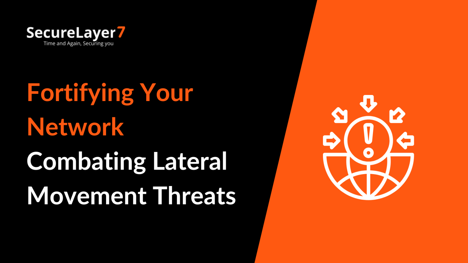 Fortifying Your Network: Combating Lateral Movement Threats
