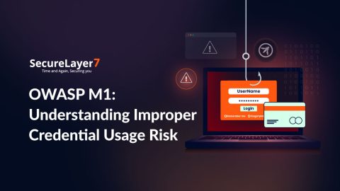 OWASP M1: Understanding Improper Credential Usage Risk